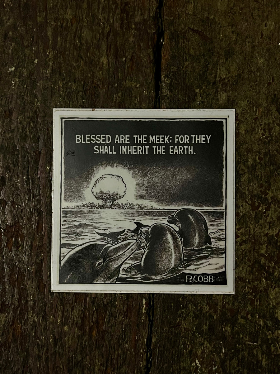 The Meek Shall Inherit The Earth sticker – John Brown Prints